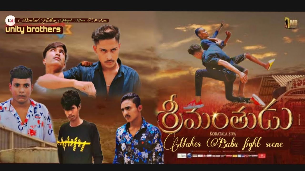 New Mahesh babu fight scene Srimanthudu covered by UNITY BROTHERS 2021 ...