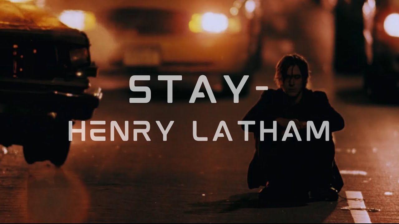 STAY - Henry Latham - YouTube