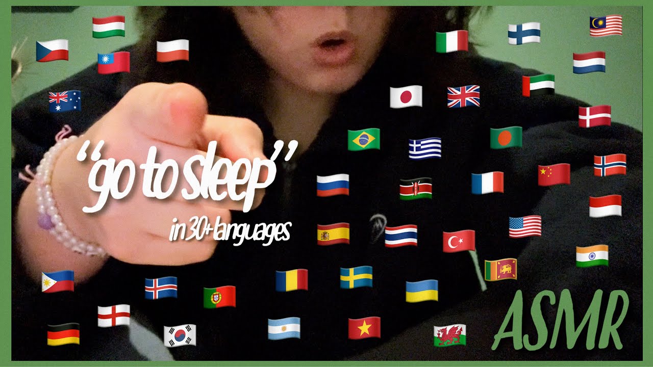 “go to sleep, darling” in 30+ languages [ASMR lo-fi, whispering, hand ...