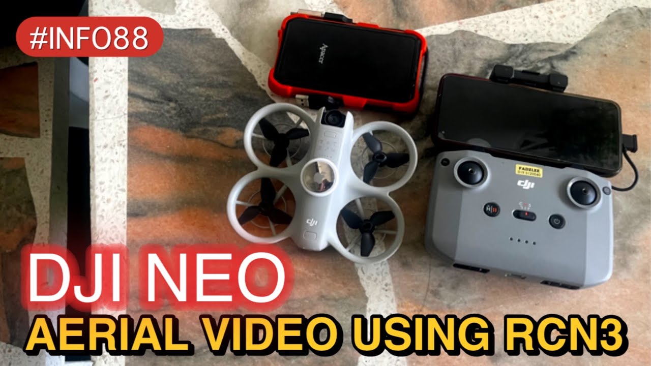 DJI NEO AERIAL SHOOT WITH RCN3 | #INFO88 - YouTube