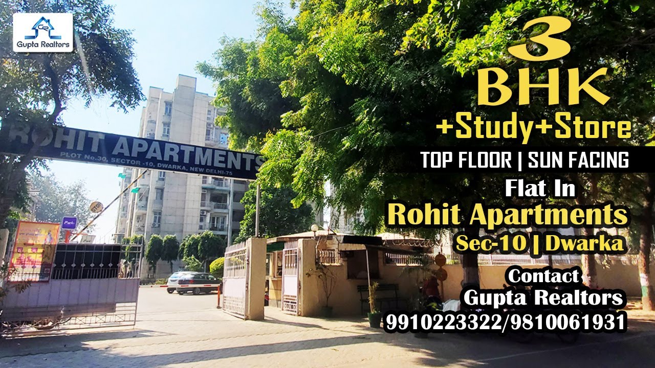 3 BHK+STUDY+STORE FLAT In #RohitApartments Sec-10 Dwarka Delhi Call 9910223322 - YouTube