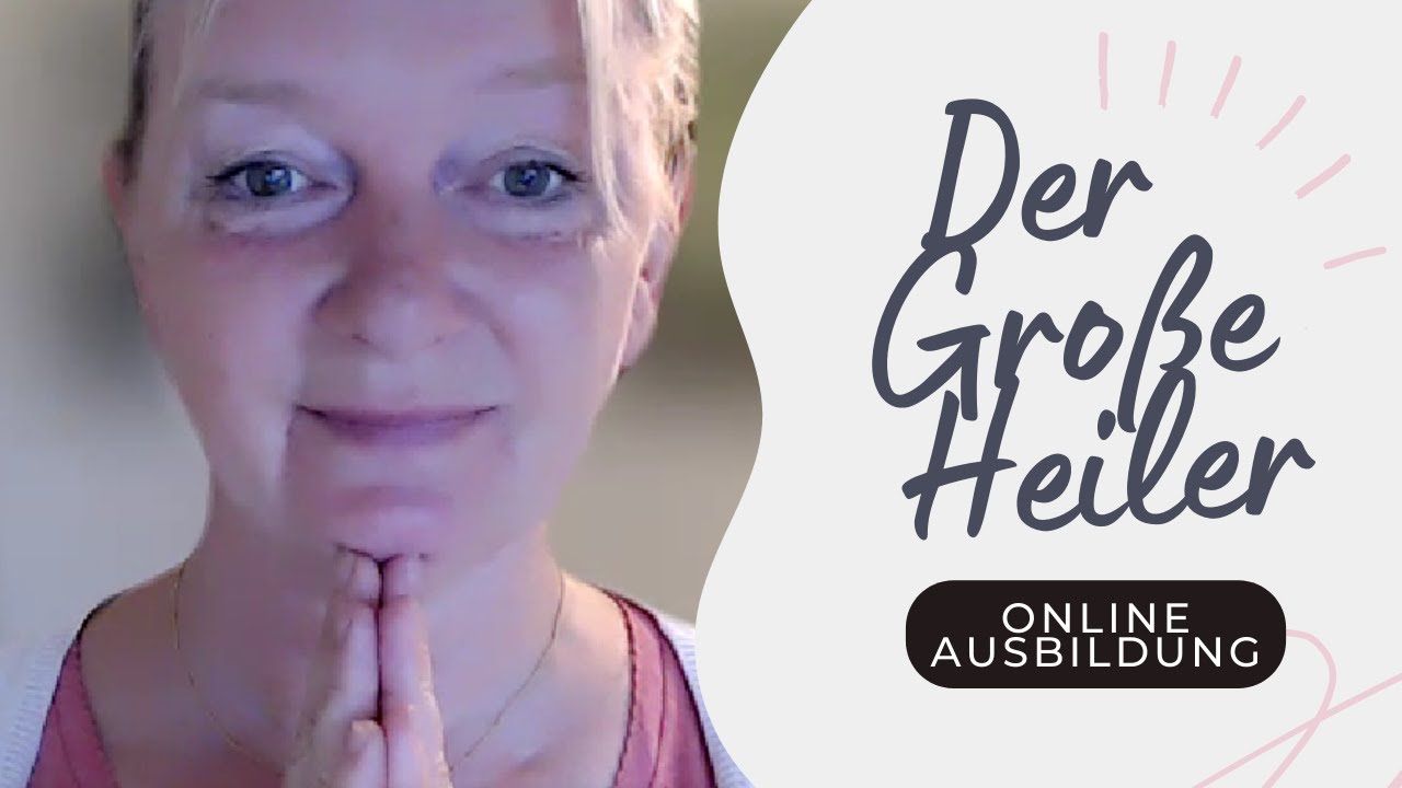 Großer Heiler Online Ausbildung - YouTube