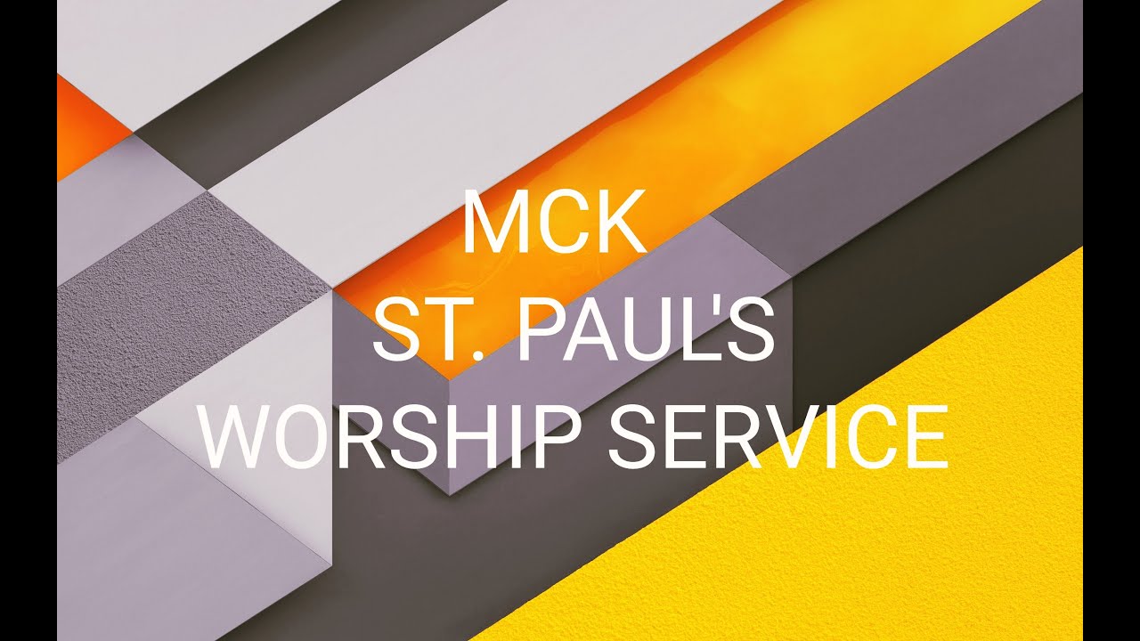 MCK St. Paul's Church Sunday Service - YouTube
