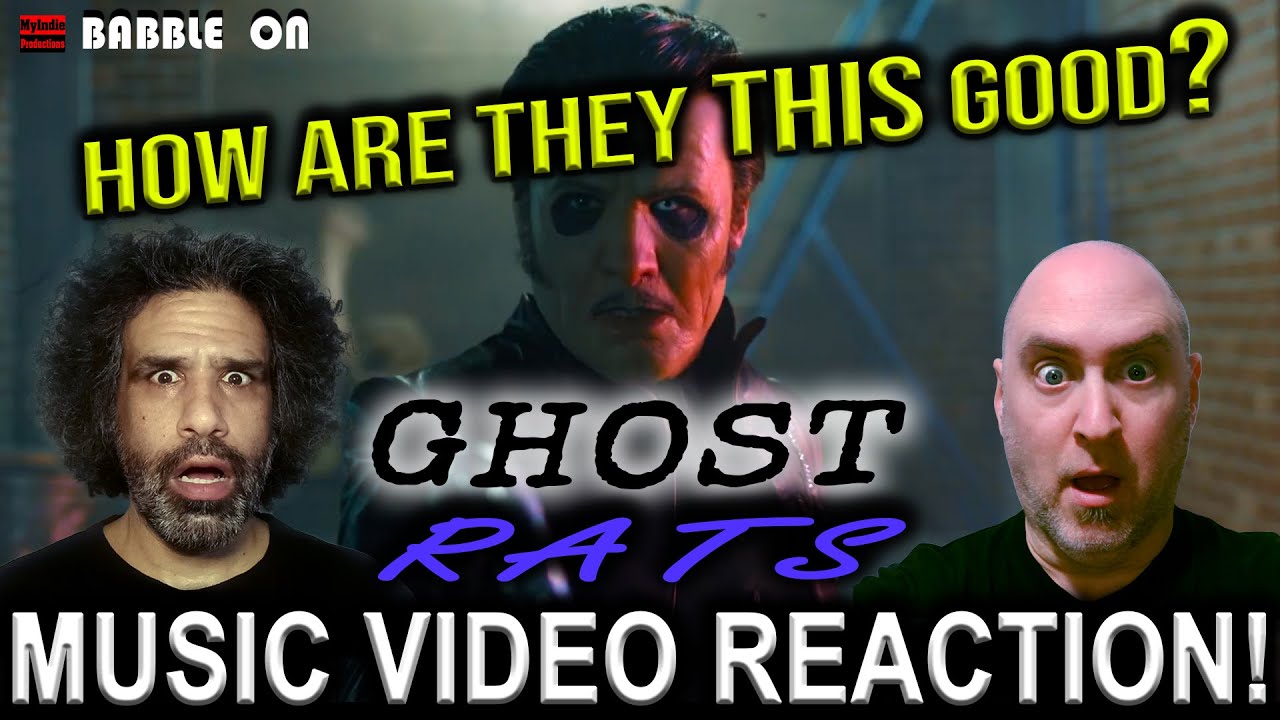 GHOST - RATS: BABBLE ON Music Video Reaction ... Let the Ghost ...