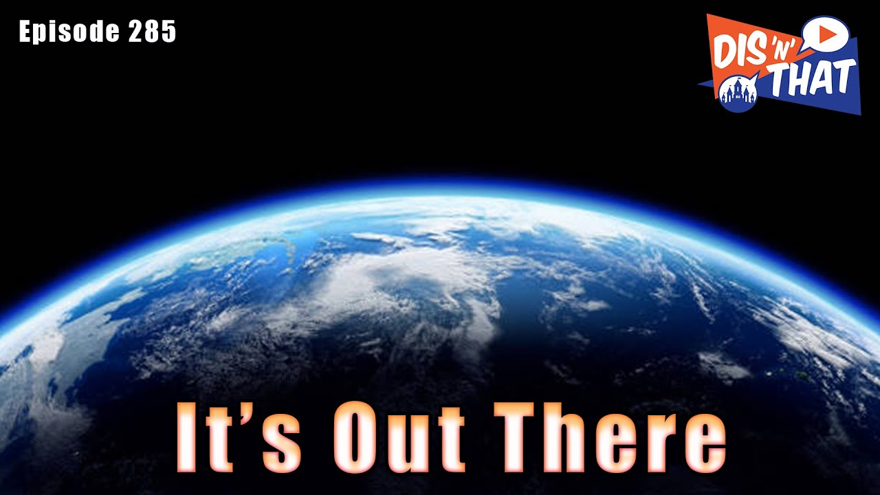 Ep. 285 | It's Out There - YouTube