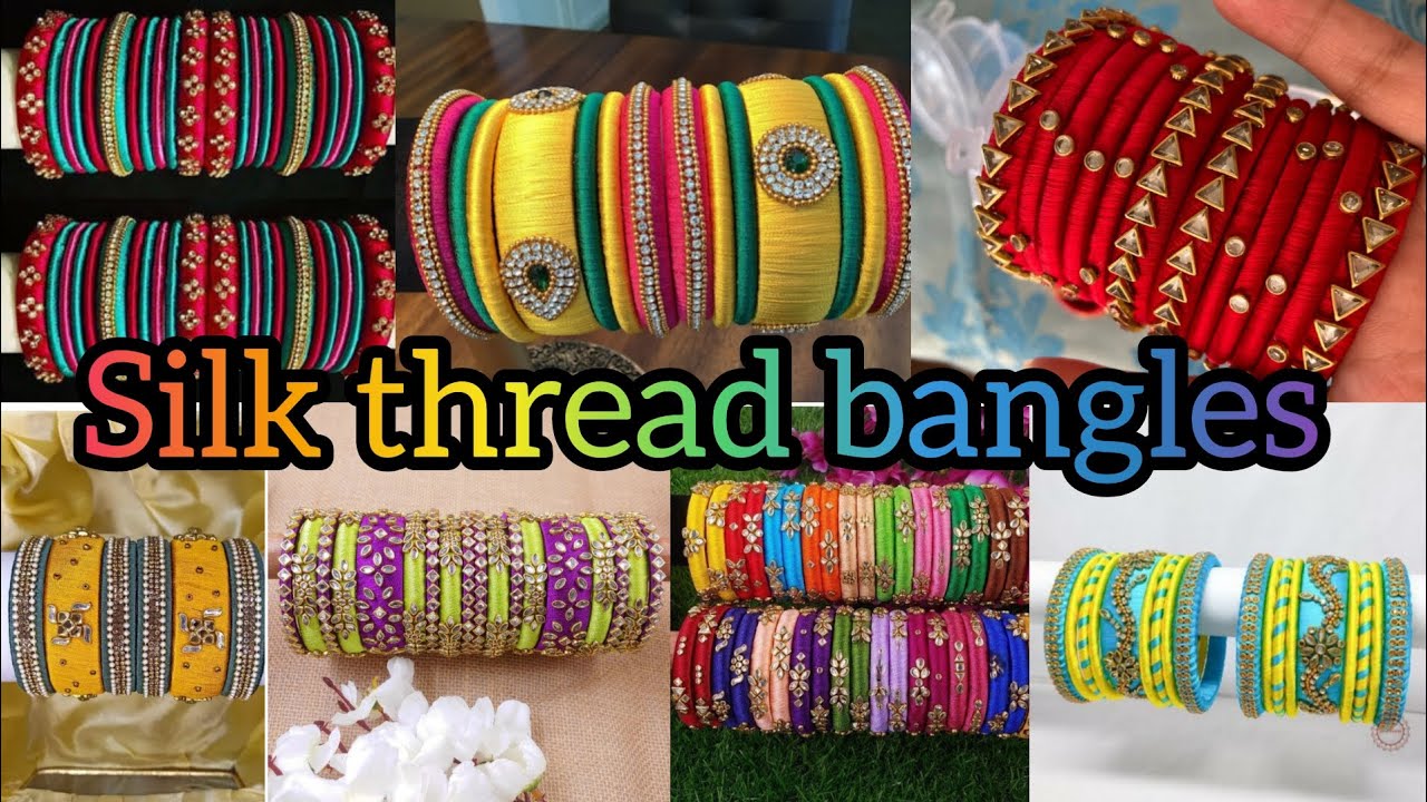 simple and stylish silk thread bangles designs//designer silk thread ...