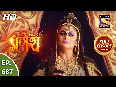 Vighnaharta Ganesh - Ep 687 - Full Episode - 27th July, 2020