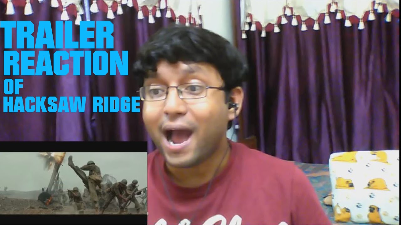 HACKSAW RIDGE TRAILER REACTION !! starring ANDREW GARFIELD//SAM ...