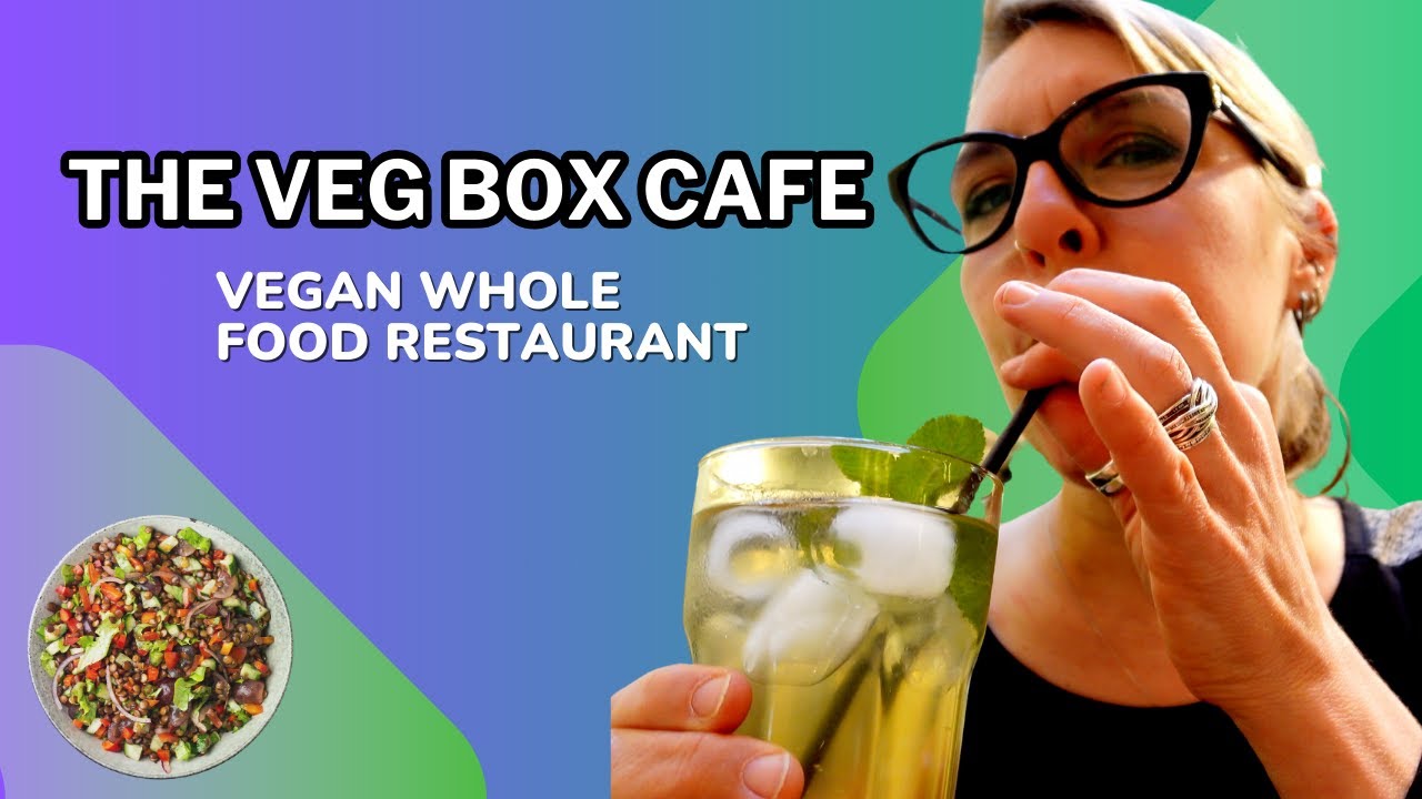 The Veg Box Cafe - Whole food Dining - YouTube