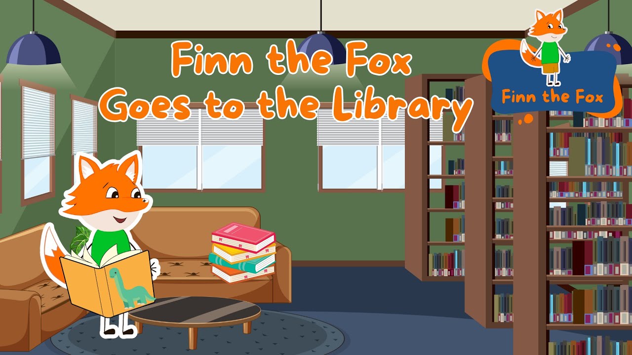 🎉 Finn the Fox goes to the Library! | Fun Read Aloud Adventure for Kids ...