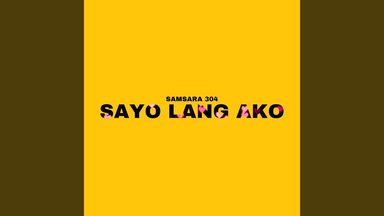 Sayo Lang Ako - YouTube