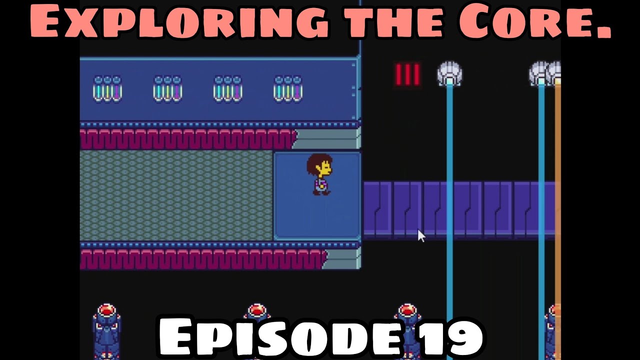 Exploring The Core. | Undertale Campaign Series (Pacifist) Episode 19 ...