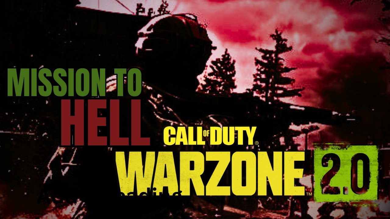 MISSION TO HELL | Call Of Duty Warzone 2.0 - YouTube