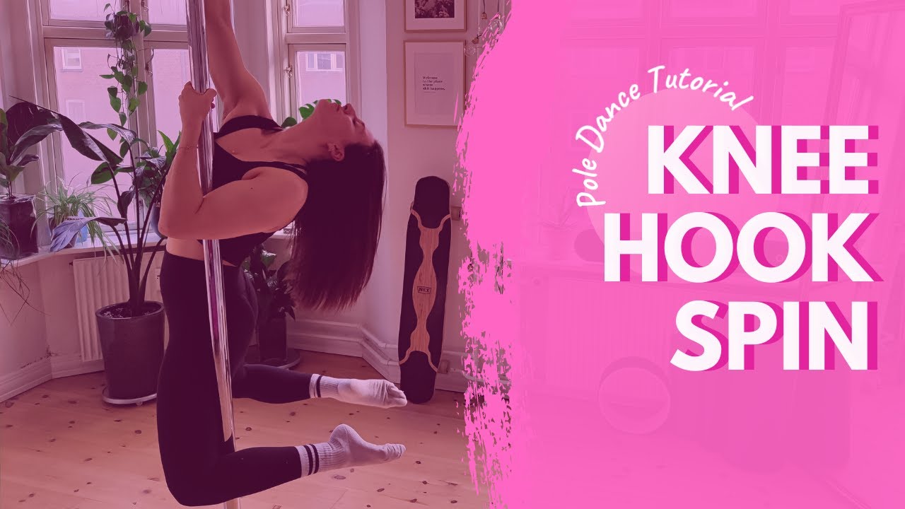 Knee Hook Spin Tutorial - Beginner Pole Dancing Move | How to Pole Dance - YouTube