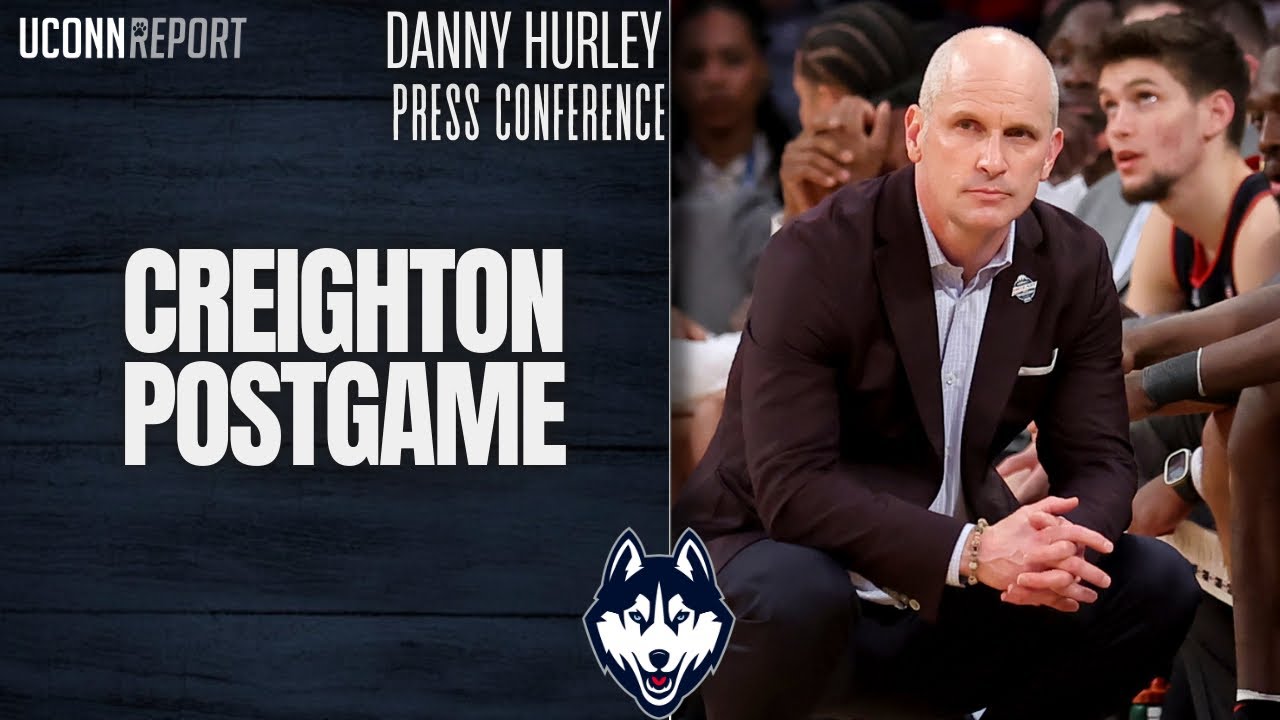 Dan Hurley talks Creighton / Big East Tournament Postgame - UConn ...
