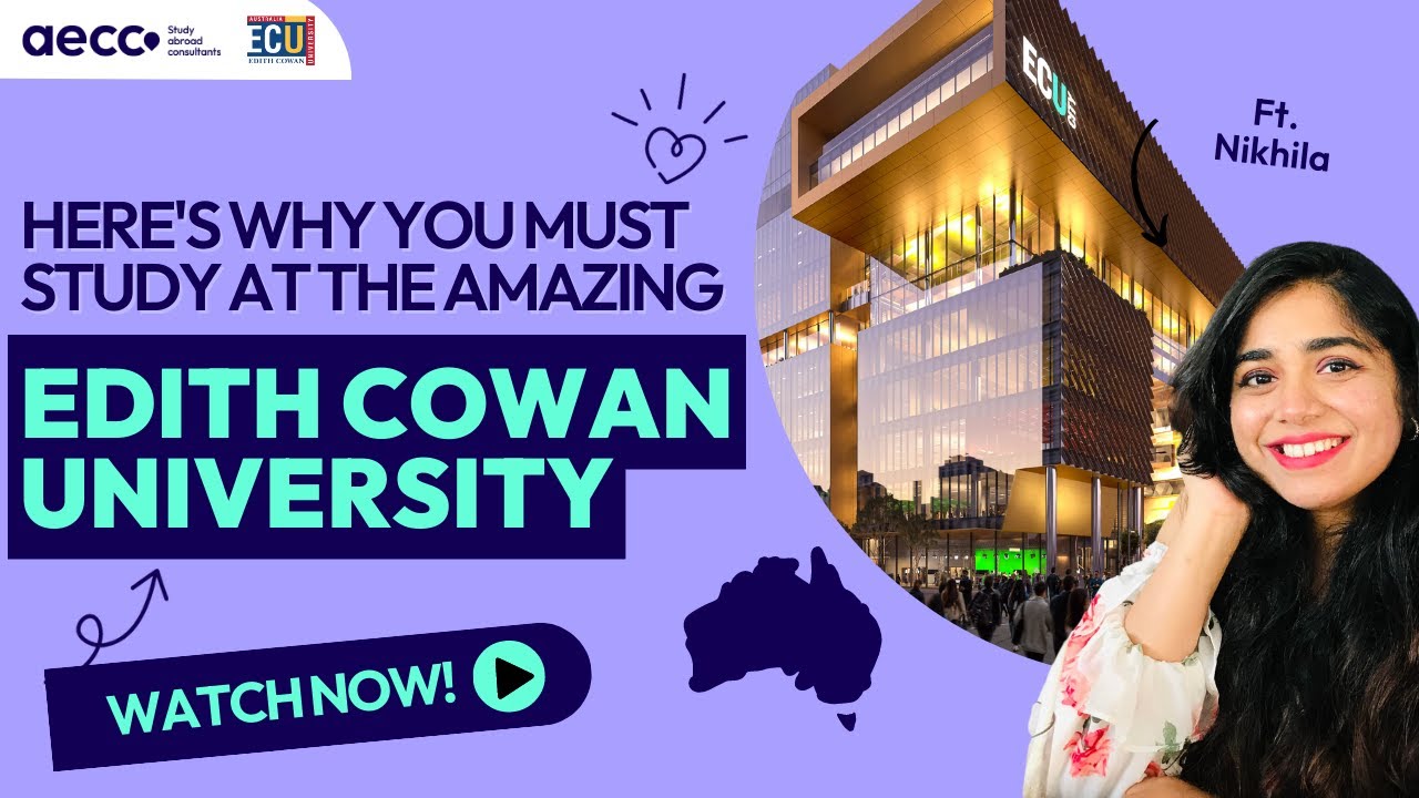 A Student's Guide to EDITH COWAN UNIVERSITY (ECU) - Reasons to Study ...