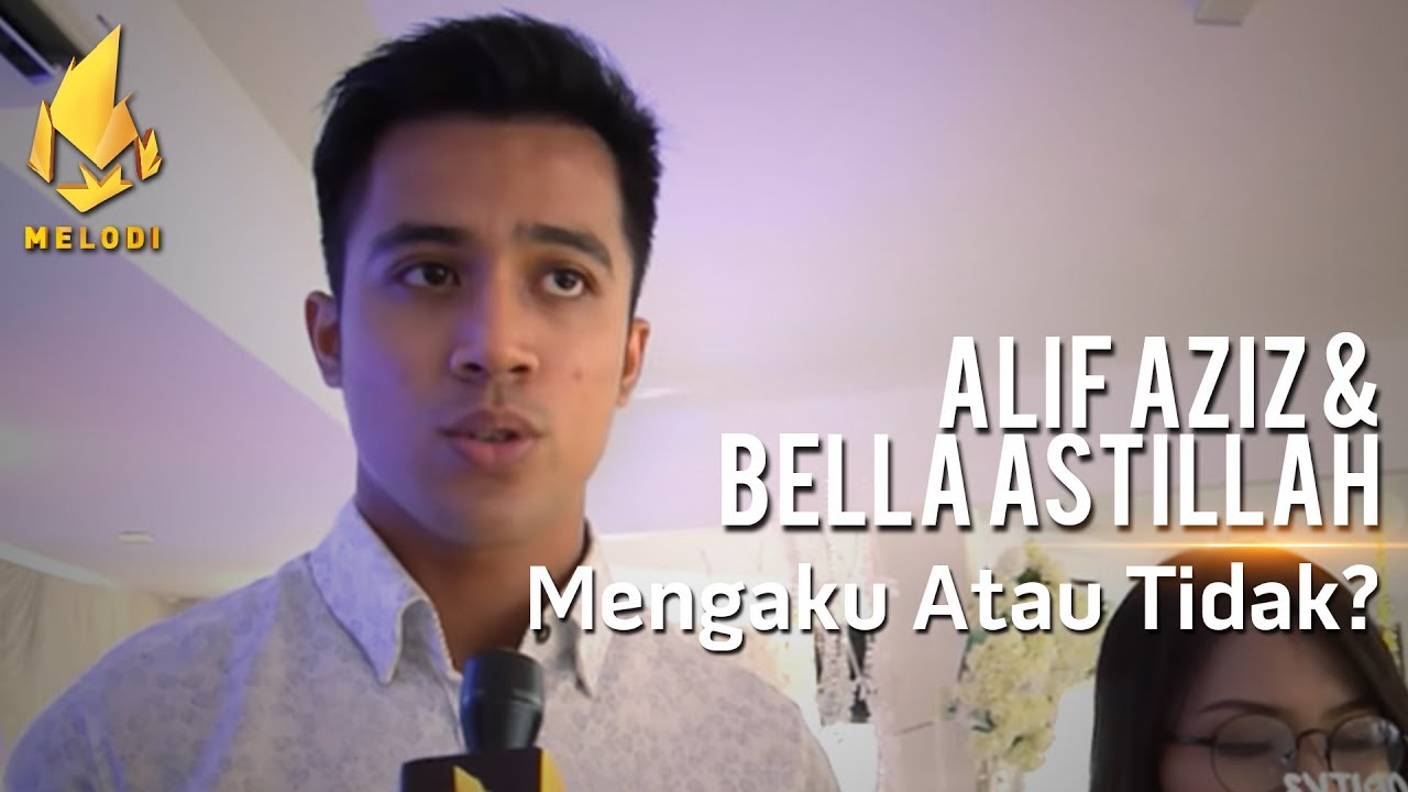 Alif Aziz & Bella Astillah | Mengaku Atau Tidak? | Melodi (2017) - YouTube