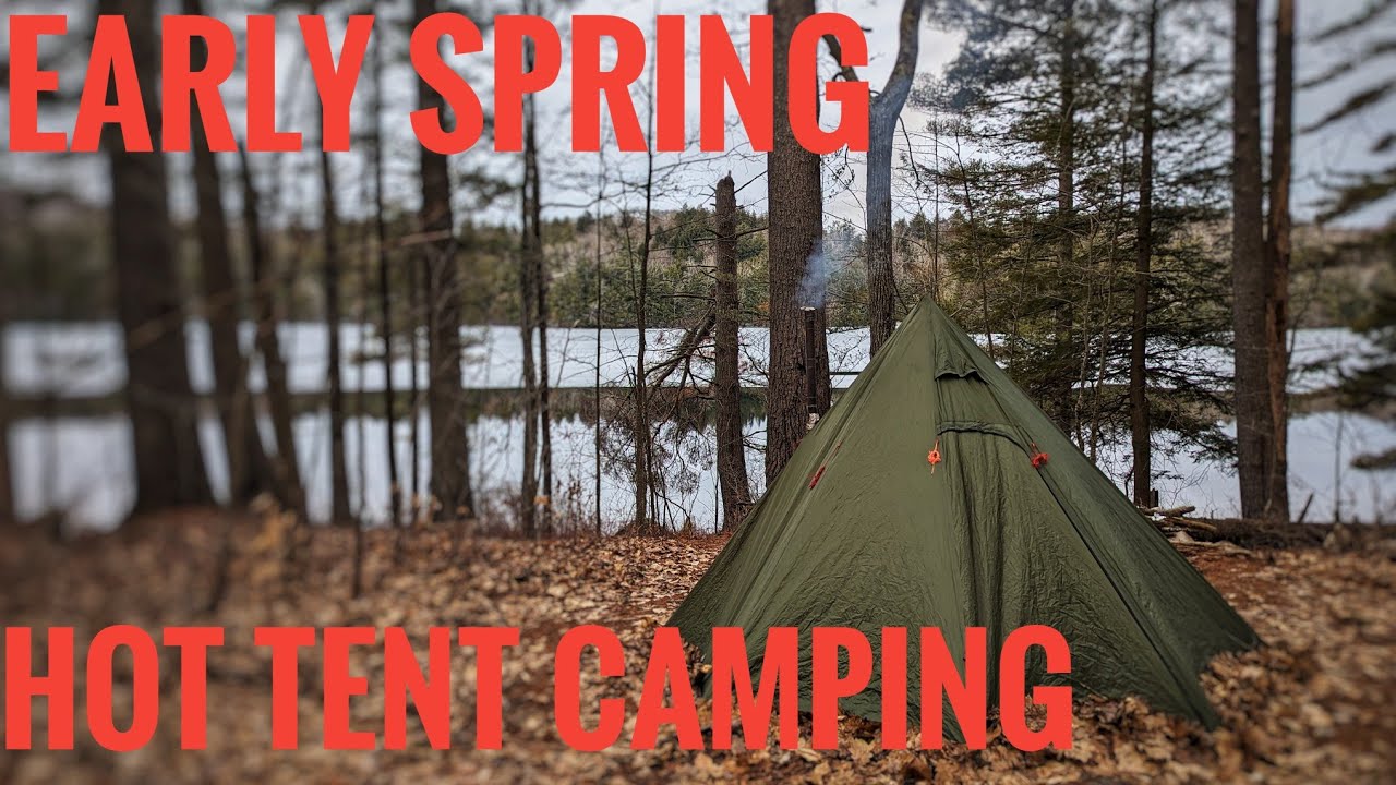 Early Spring Hot Tent Camping - Easter Adirondack Adventure (EAA) - YouTube