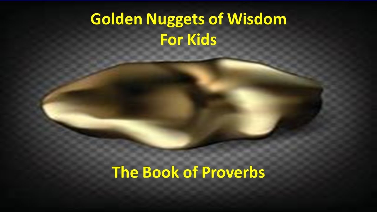 Golden Nuggets of Wisdom for Kids Love Yourself! 9 8 2021 - YouTube