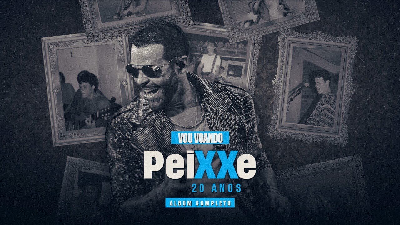 Alexandre Peixe - Vou Voando (Peixxe - 20 Anos) - YouTube