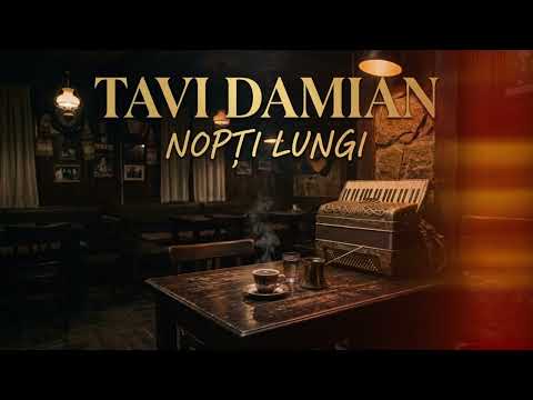 Tavi Damian - Nopți Lungi - Var. Rom. 4K UHD #BalkanMusic #newmusic #SerbianStyle 