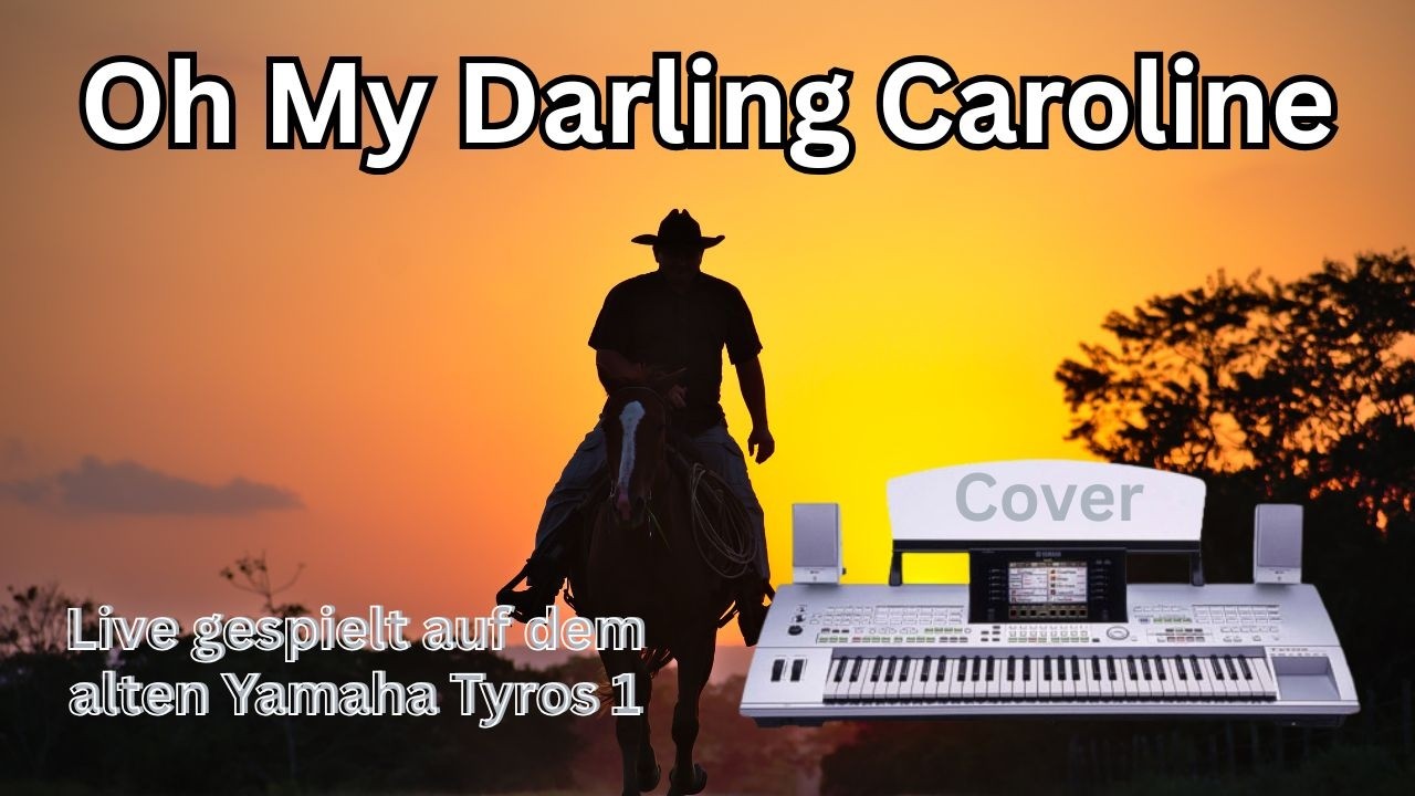 Oh My Darling Caroline (Ronny) | Cover @Yamaha Tyros 1 - YouTube