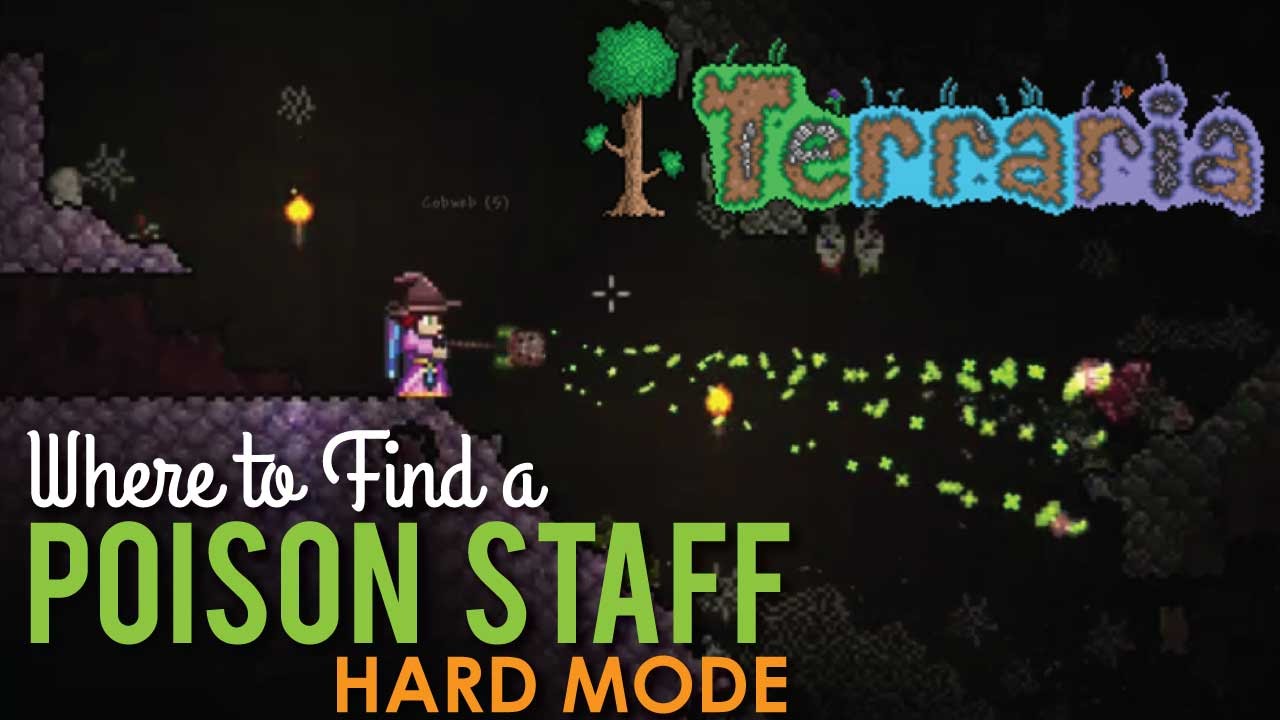 Where to Find a Poison Staff, Terraria Hard Mode - YouTube