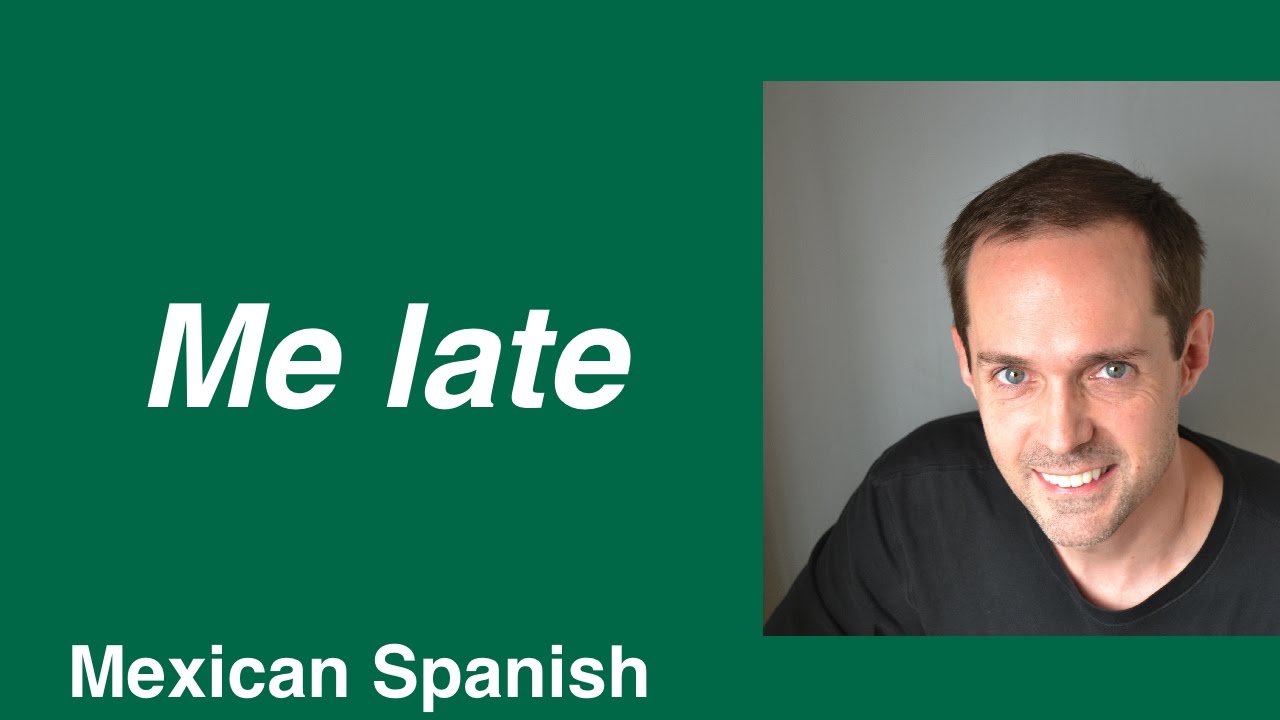 ME LATE (Mexican Spanish) - YouTube