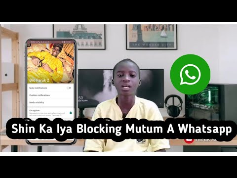 Shin Ka Iya Blocking Mutum A Whatsapp