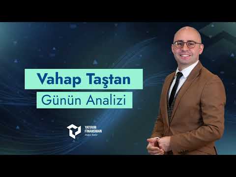 Vahap Taştan ile Günün Analizi I 28.08.2023