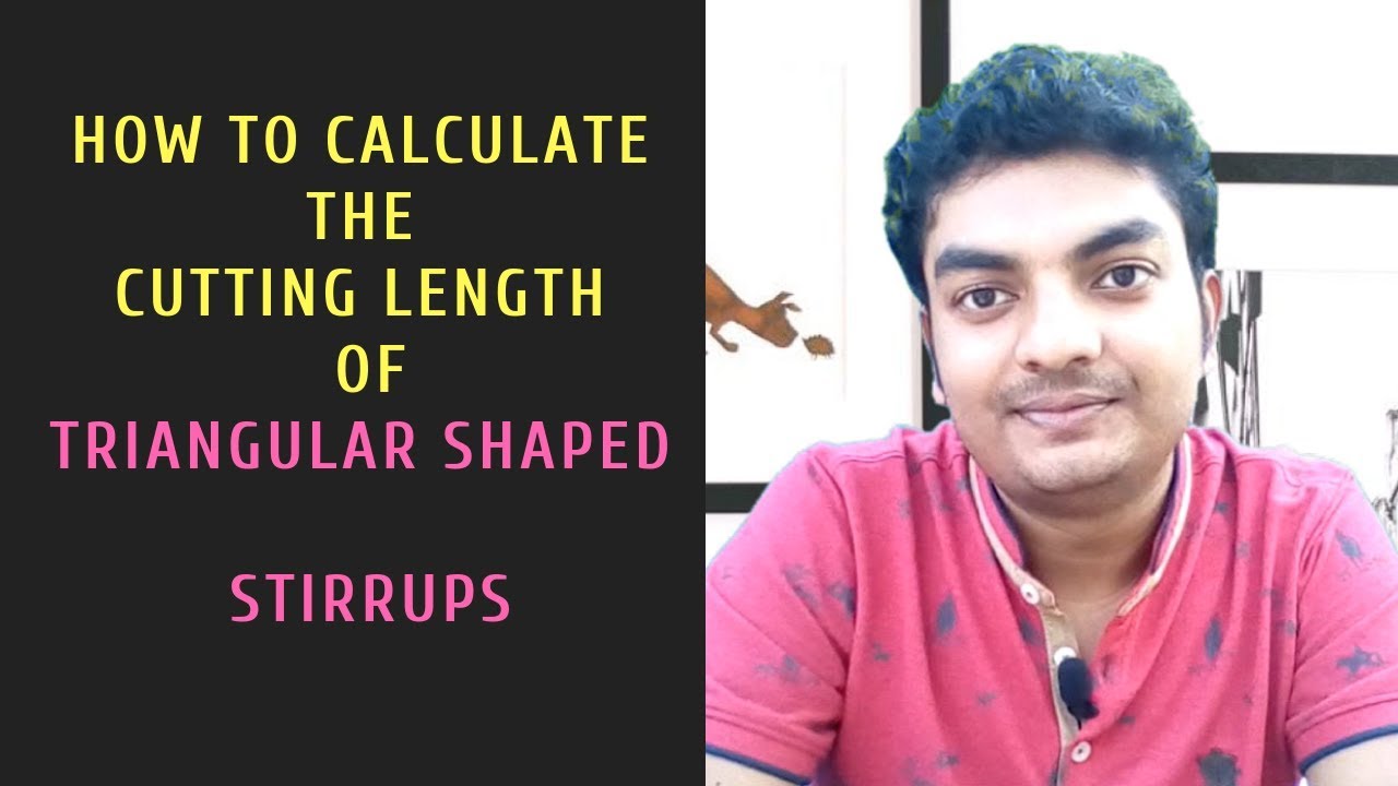How to calculate the cutting length of triangular shaped stirrups ...