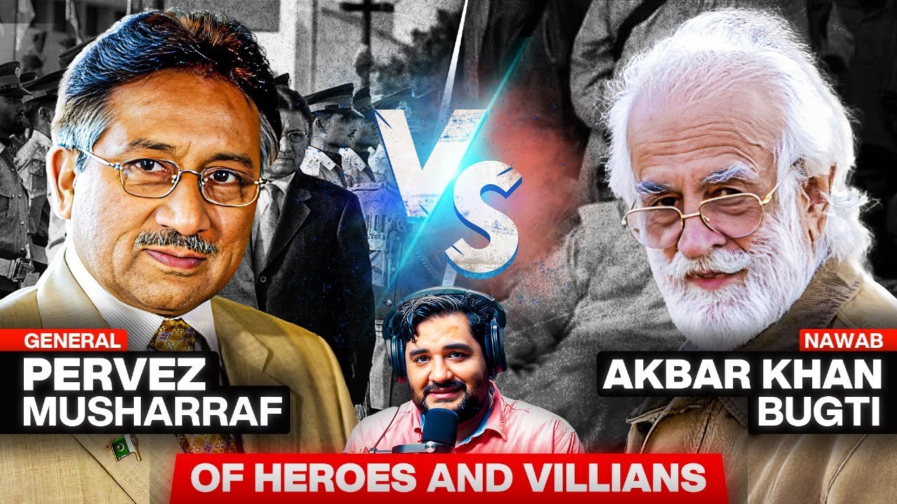 The Murder of Bugti and Balochistan - General Pervez Musharraf vs Nawab ...