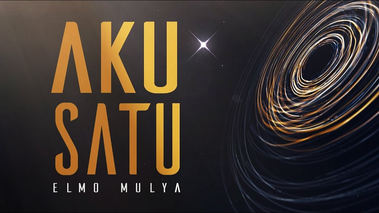Elmo Mulya - Aku Satu - YouTube