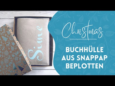 Weihnachtsgeschenkidee 5: Individualisierte Notizbuchhülle aus Snappap beplotten