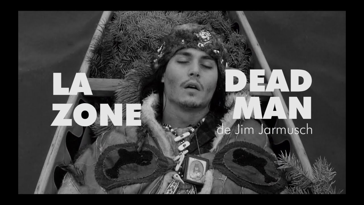 La Zone #13 Dead Man de Jim Jarmusch - YouTube