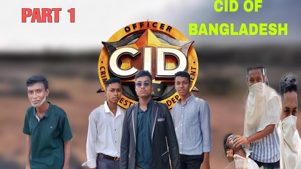 CID OF BANGLADESH 🇧🇩🇧🇩 - YouTube