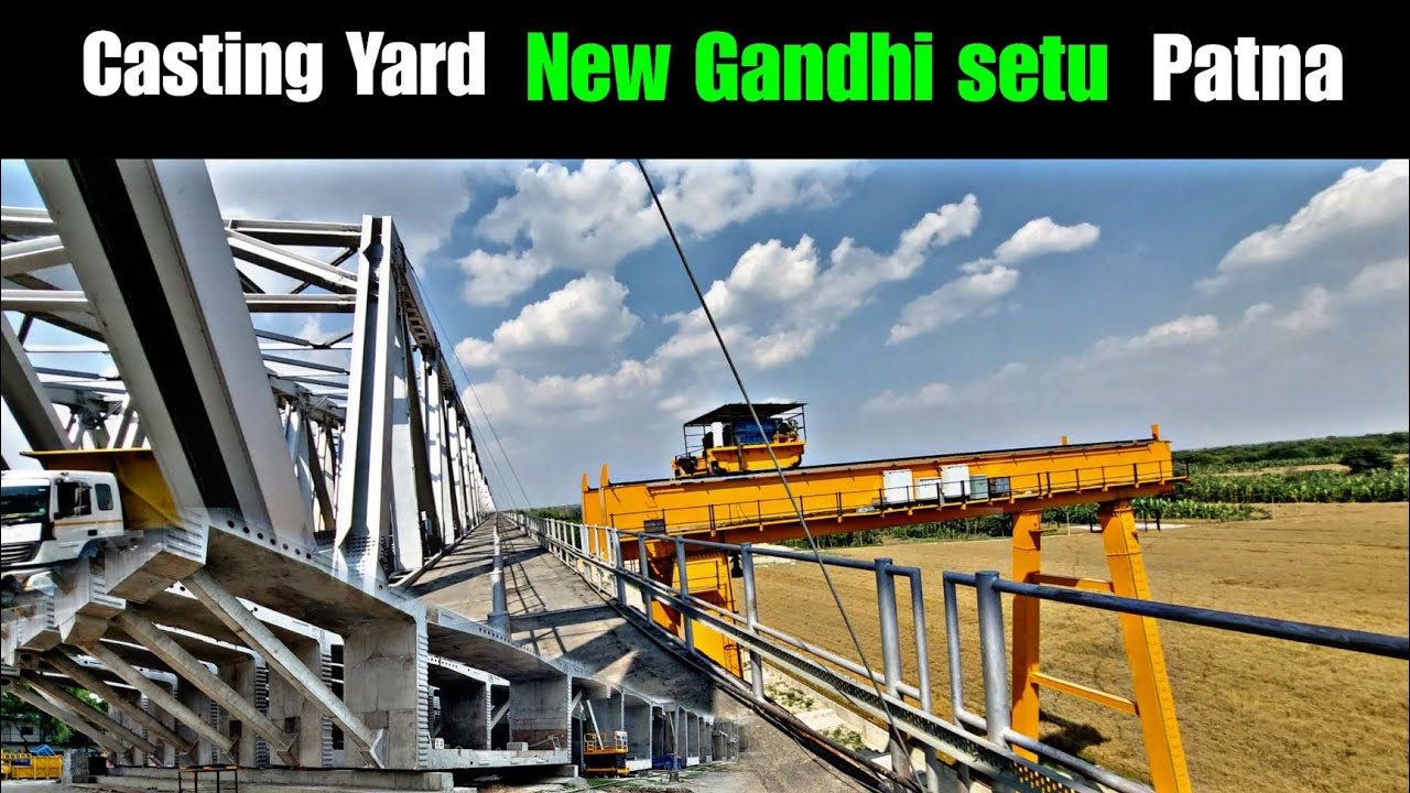 Casting Yard 2 | New Gandhi Setu Patna | Super Structure | Segment ...