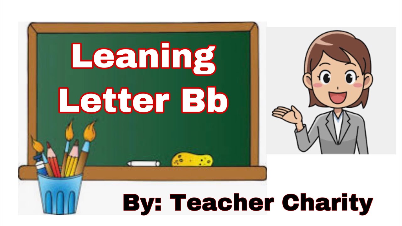 Learning letter Bb - YouTube