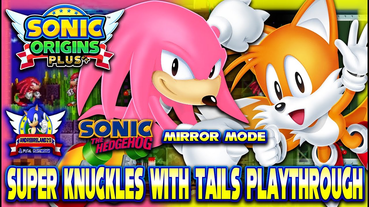 Sonic Origins Plus PS4 (1080p) - Sonic 1991 with Super Knuckles & Tails ...