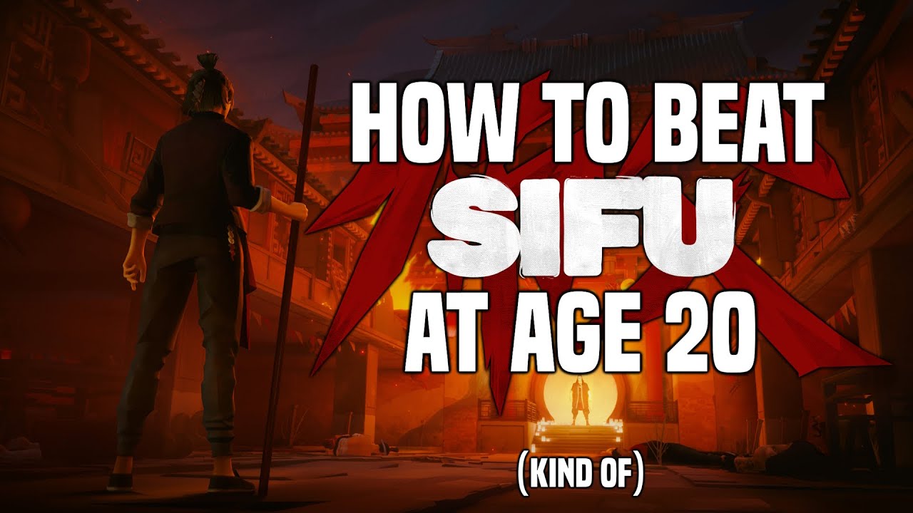 How to Beat Sifu at Age 20 (Kind Of) - YouTube