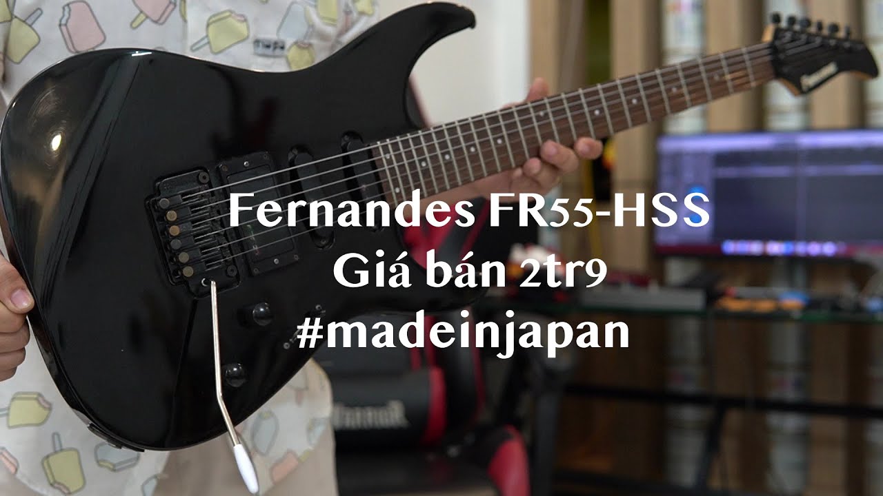 [ezmusic.shop] Fernandes FR55-HSS | Giá bán 2tr9 | #madeinjapan - YouTube