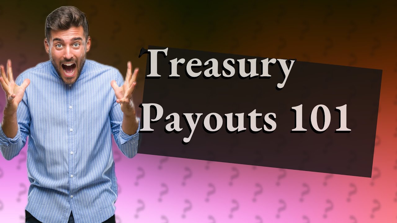 How does a Treasury pay out? - YouTube