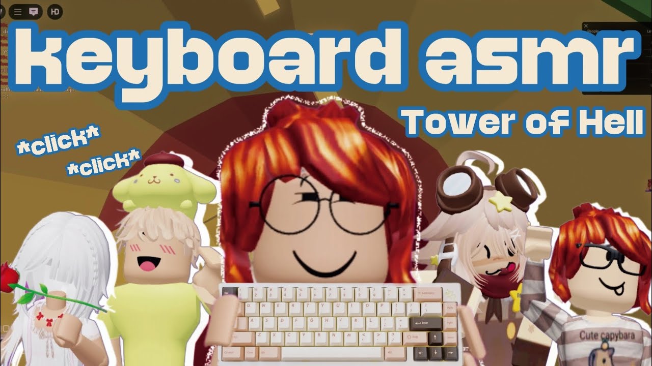 Tower of Hell but it's keyboard ASMR (playing with my cute friends ...