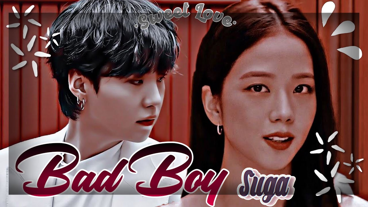 🍂Bad Boy🍂/imagina con Min Yoongi/ {Cap único}🌺 - YouTube