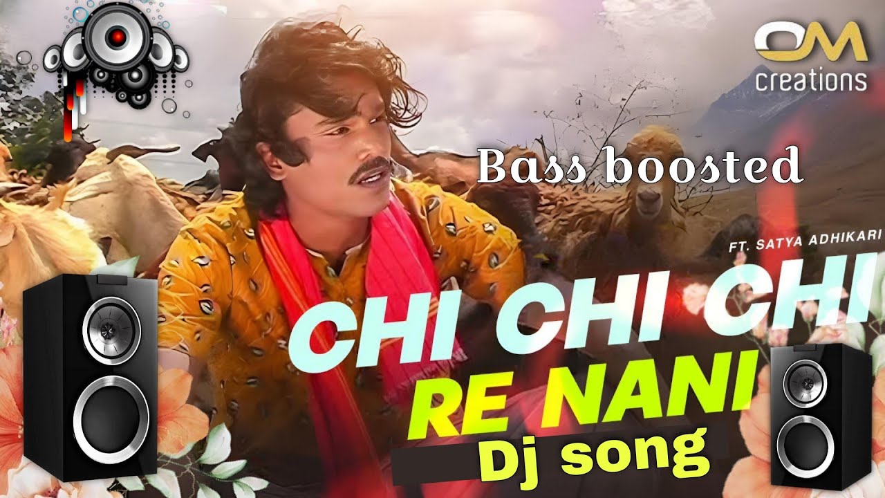 Chi chi chi re nani chi Dj song ll om creation ll #djremix #djsong # ...