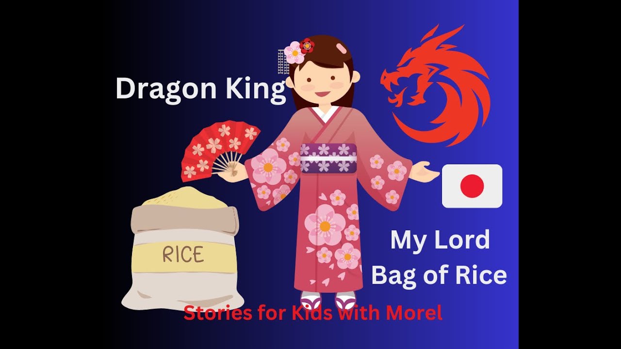 StoryTime: Dragon King of the Lake, My Lord Bag of Rice Warrior ...