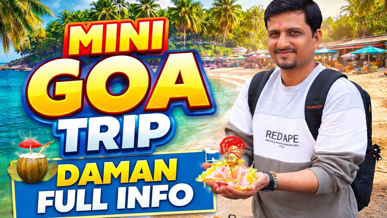 MINI GOA TRIP /DAMAN FULL INFORMATION / @Travelwithideas - YouTube