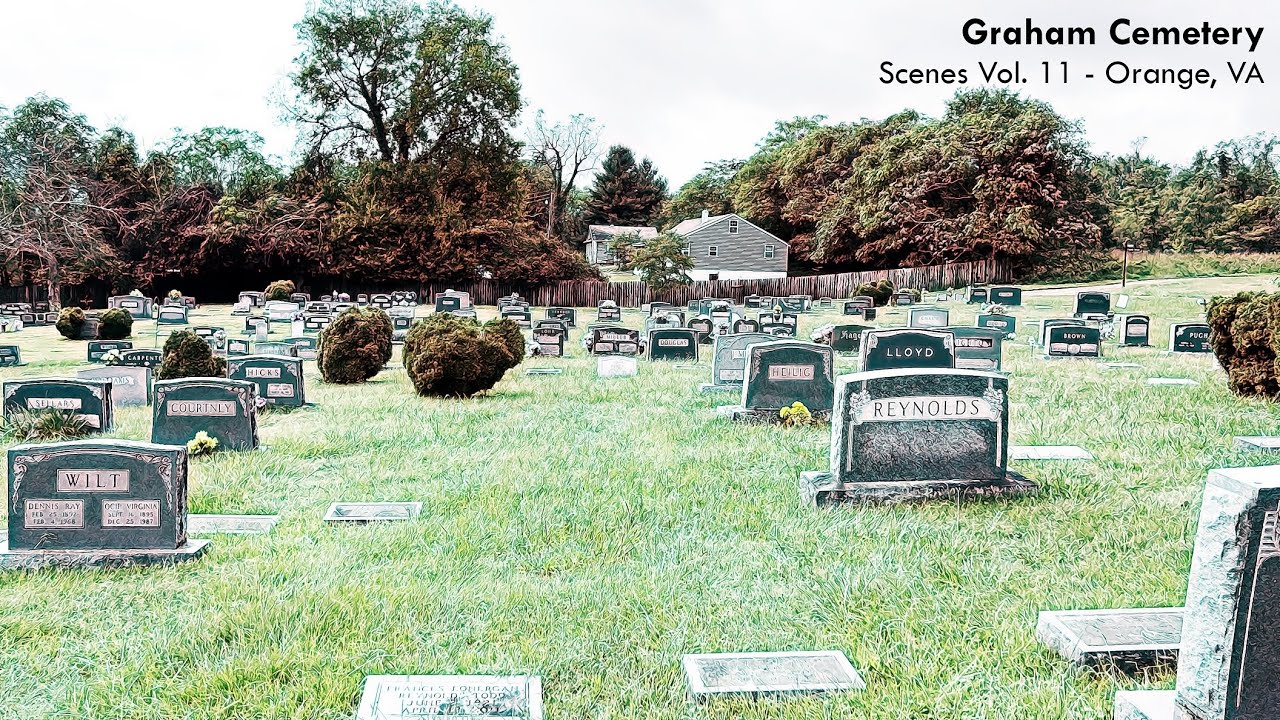 Graham Cemetery - Scenes Vol. 11 - Orange, VA - YouTube