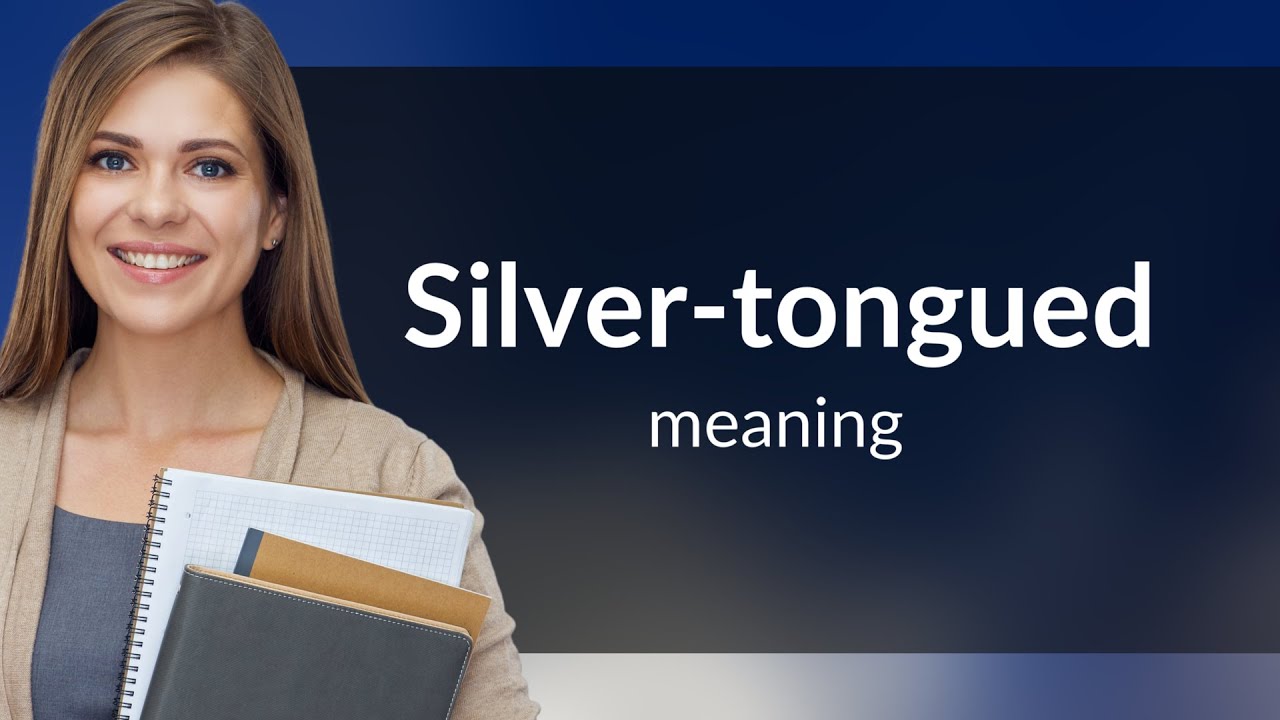 Understanding "Silver-Tongued": A Guide to English Idioms - YouTube