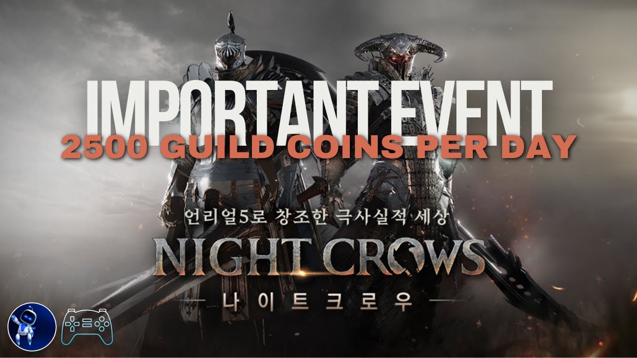 Night Crows EVENT ALERT 2500 Guild Coins Per day - YouTube